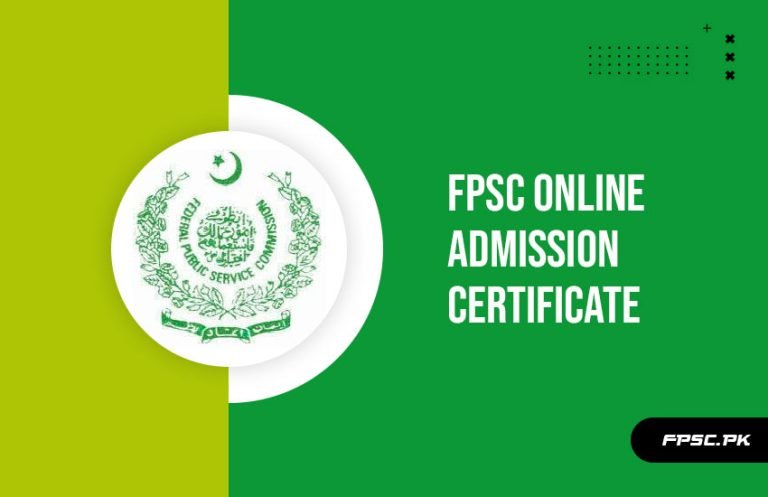 FPSC Online Admission Certificate 2024 Download PDF FPSC Online Admission Certificate 2024 Download PDF