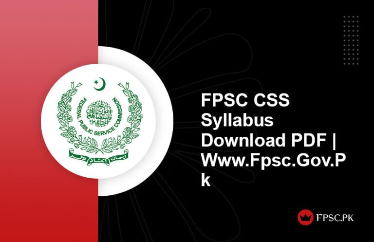 FPSC CSS Syllabus 2025 Download PDF | Www.Fpsc.Gov.Pk FPSC CSS Syllabus 2025 Download PDF | Www.Fpsc.Gov.Pk